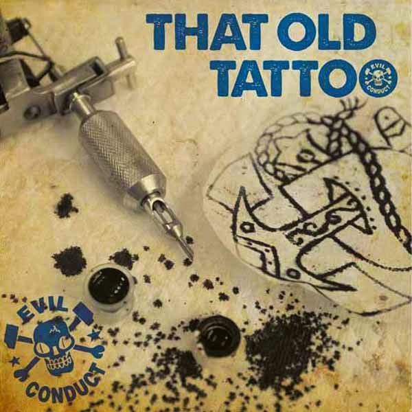 Evil Conduct: That Old Tattoo